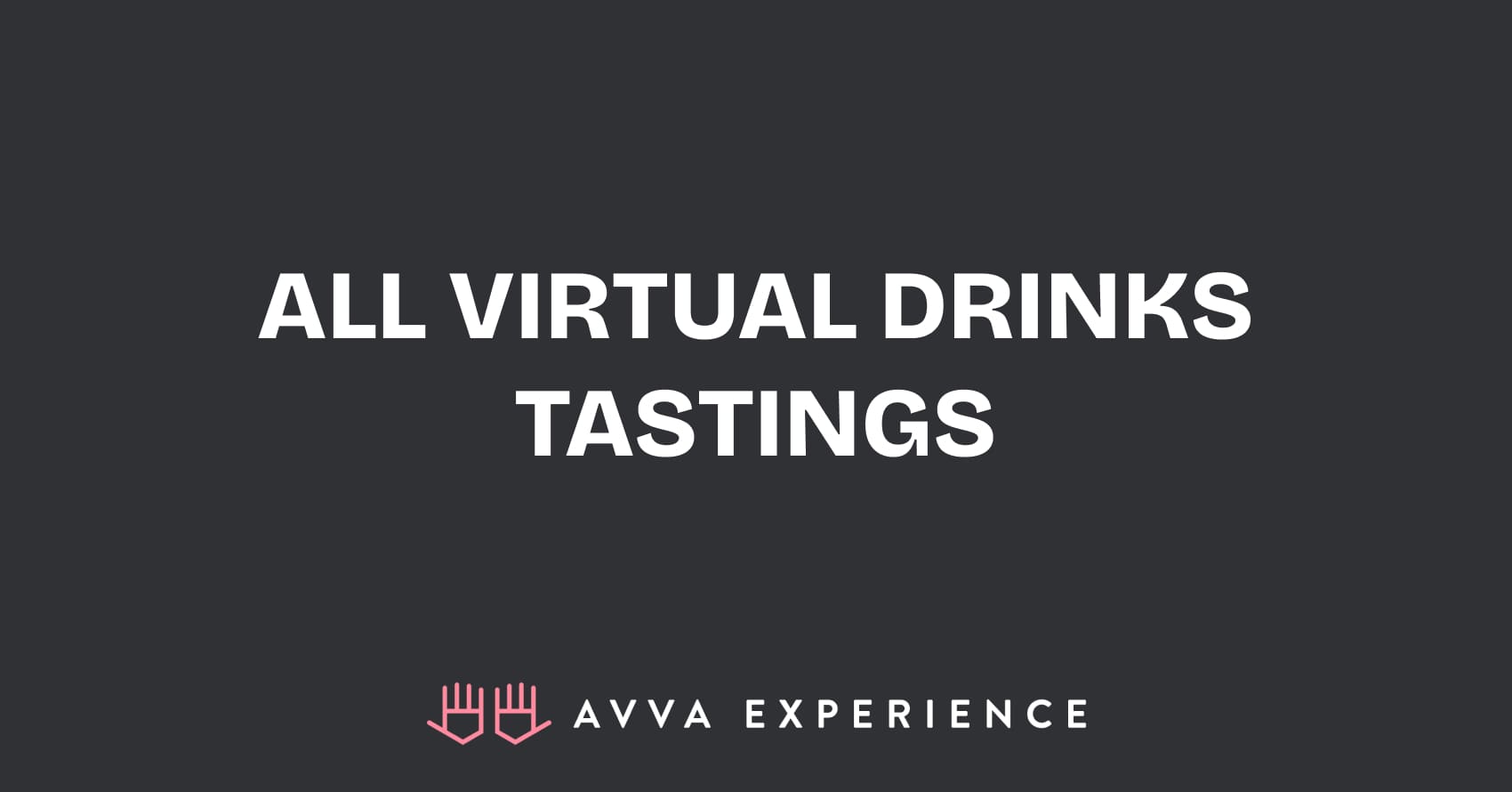 Virtual Drinks Tastings - Avva