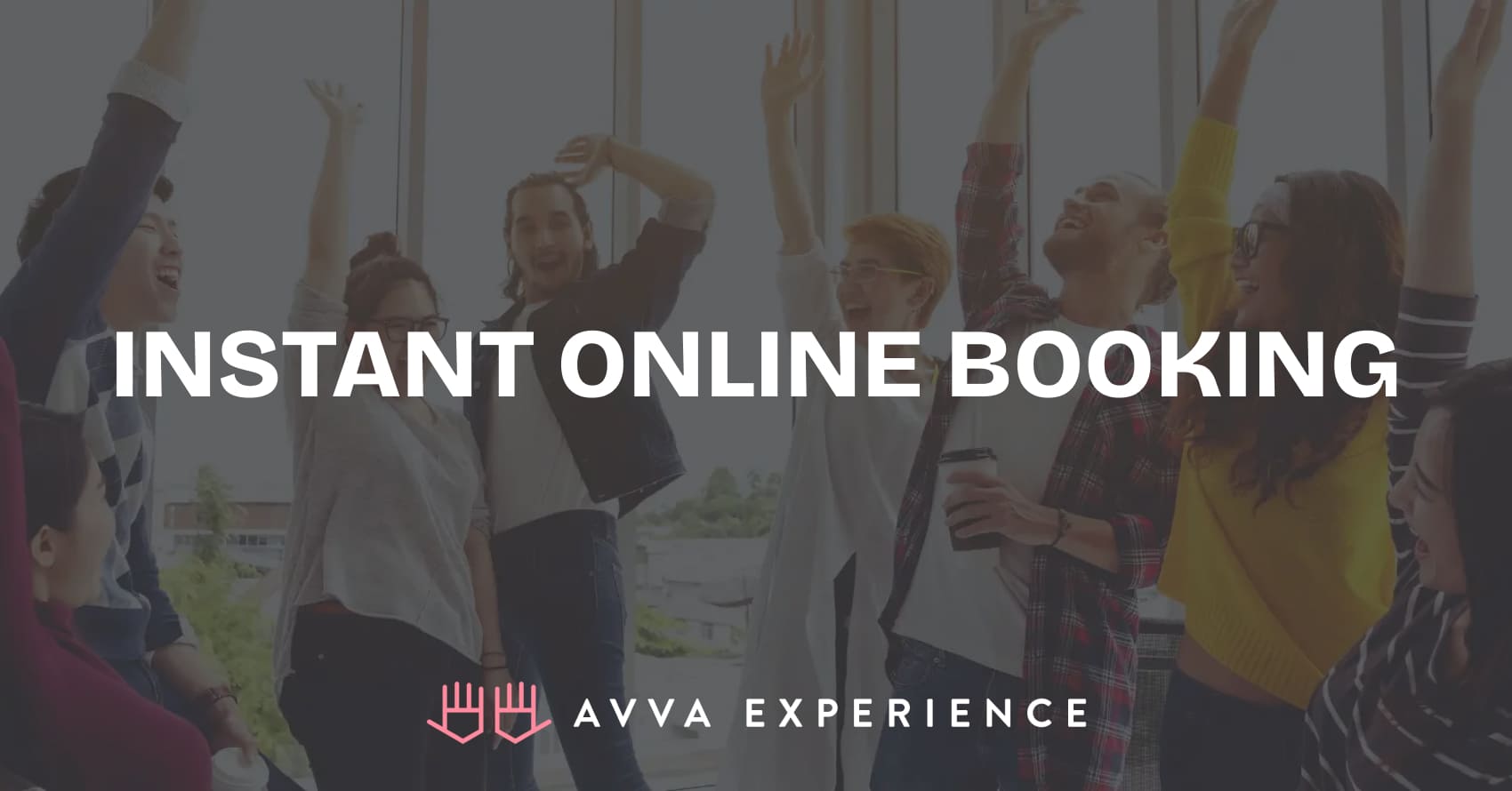 Instant Online Booking - AVVA Experience