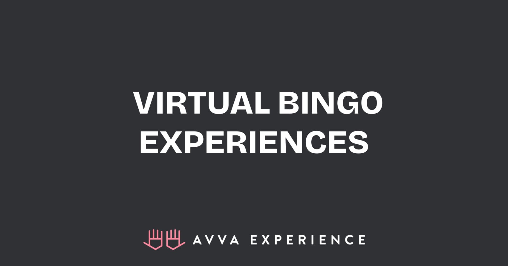 Virtual Bingo Experiences - AVVA Experience
