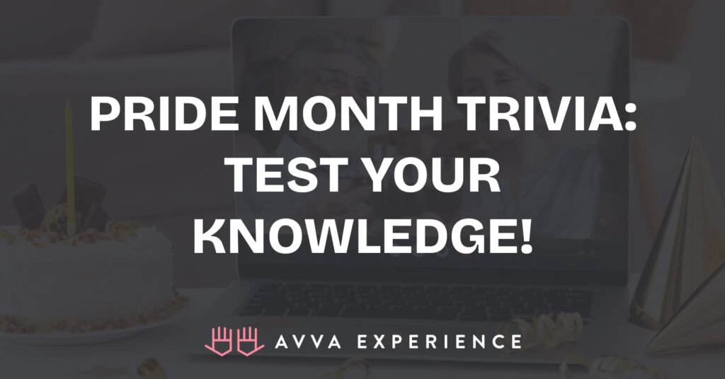 Pride Month Trivia: Test Your LGBTQ+ Knowledge! - AVVA Experience