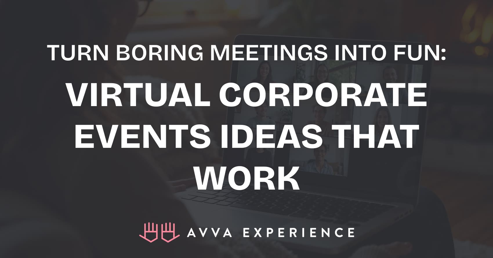 31 Best Virtual Corporate Events Ideas for Teams